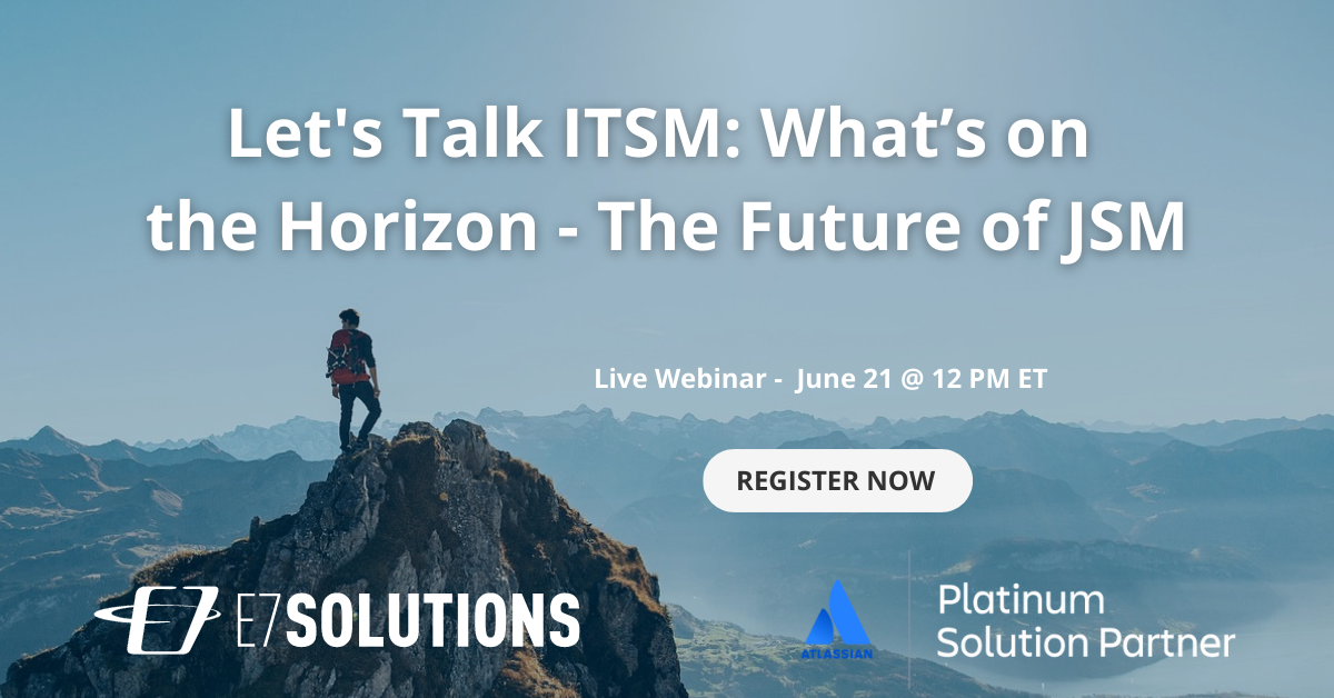 Webinar: Let's Talk ITSM: What’s on the Horizon - The Future of JSM